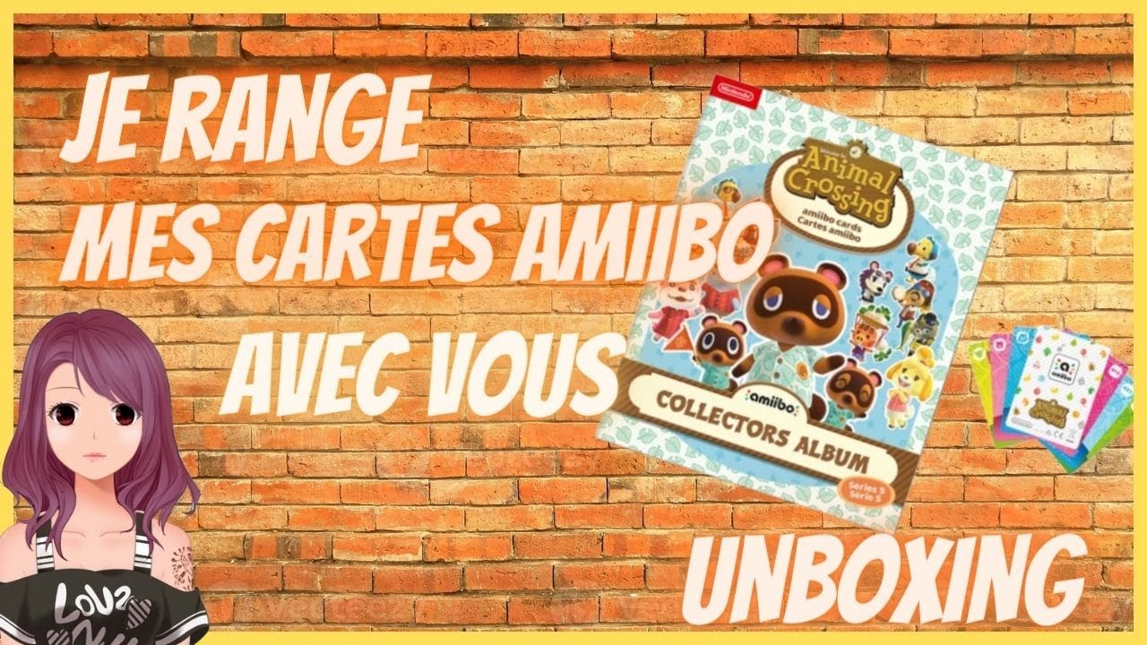 JE RANGE MES CARTES AMIIBO AVEC VOUS DANS MON ALBUM + PACK OPENING ...