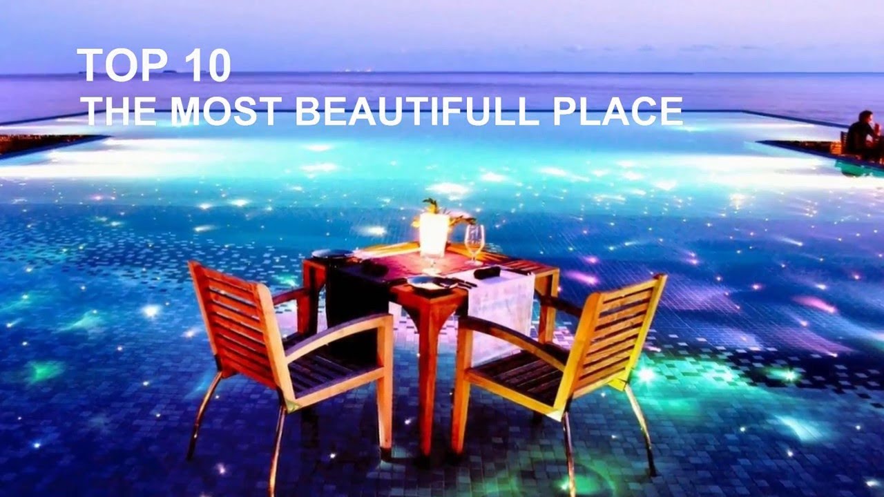 TOP 10 BEAUTIFUL DESTINATION IN THE WORLD - YouTube