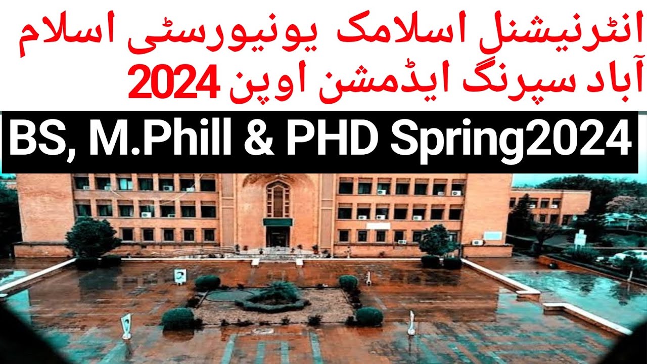 IIUI ADMISSION SPRING-2024 || INTERNATIONAL ISLAMIC UNIVERSITY ...
