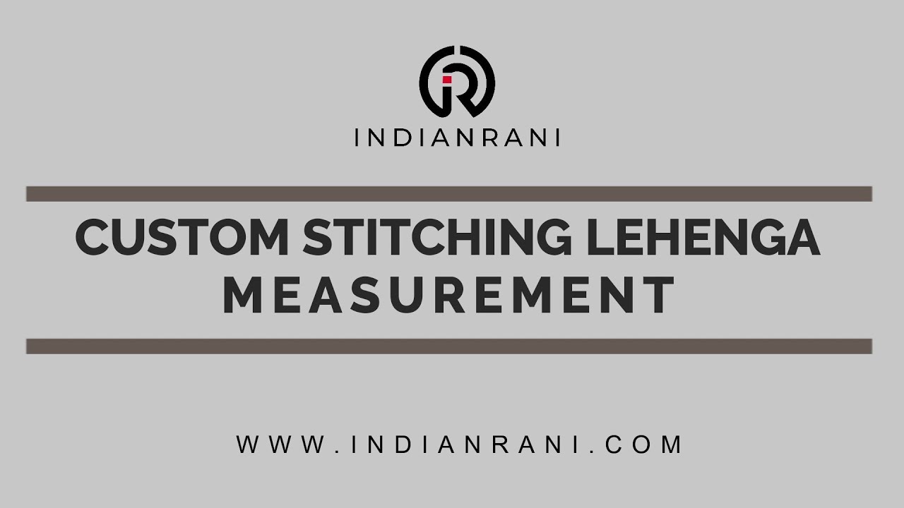 How to Measurements For Lehenga Choli Stitching and Fitting ...