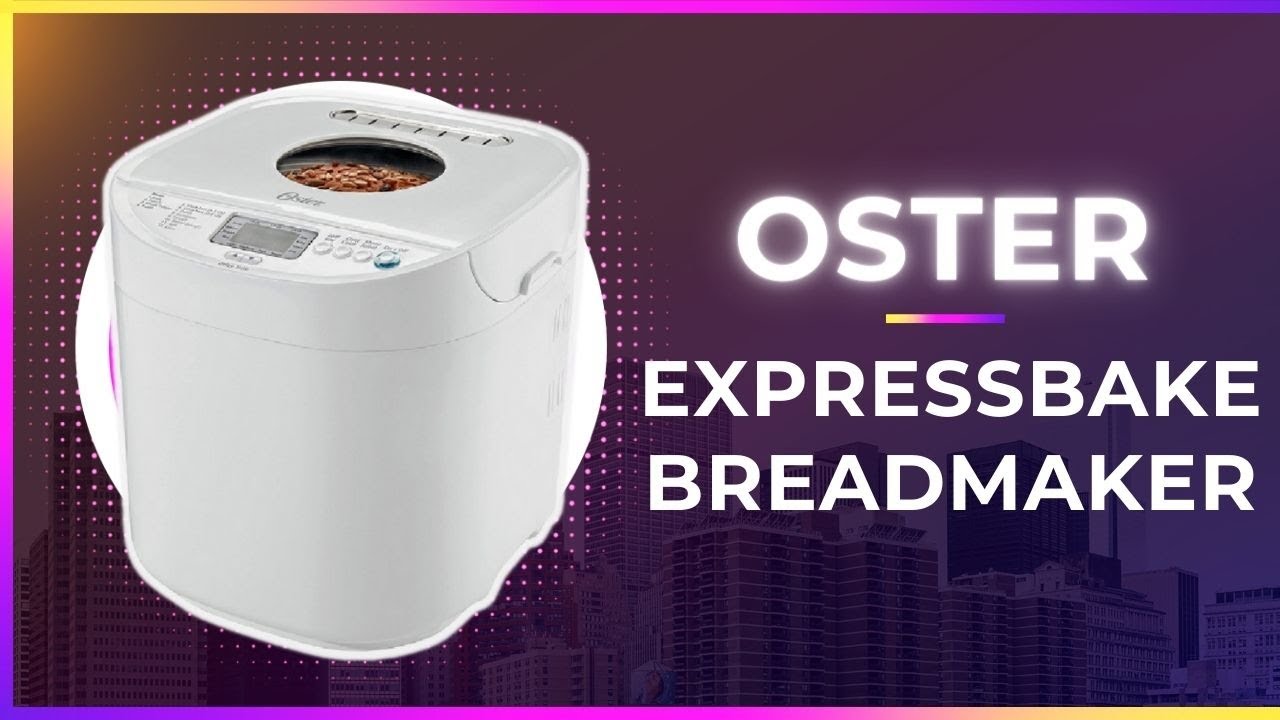 Oster Expressbake Breadmaker - YouTube