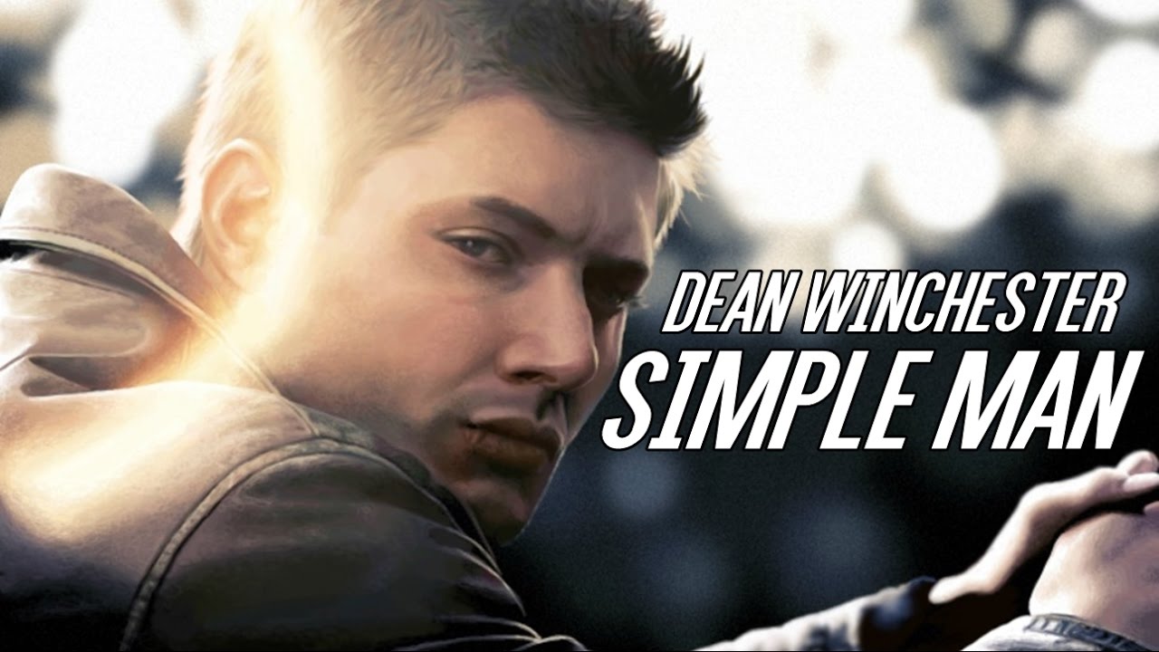 Dean Winchester - Simple Man (Supernatural) - YouTube