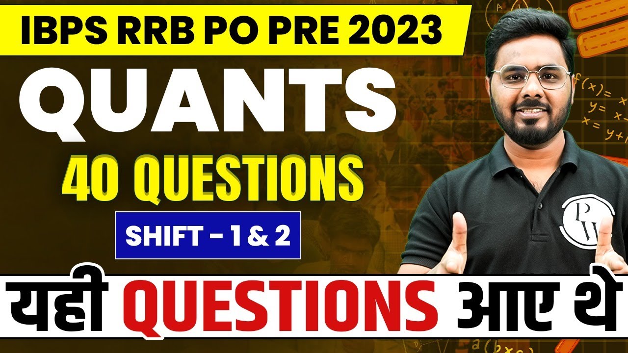 IBPS RRB PO PRE 2023 | ALL 40 QUANTS EXAMS QUESTIONS | 5 AUG | SHIFT 1 ...