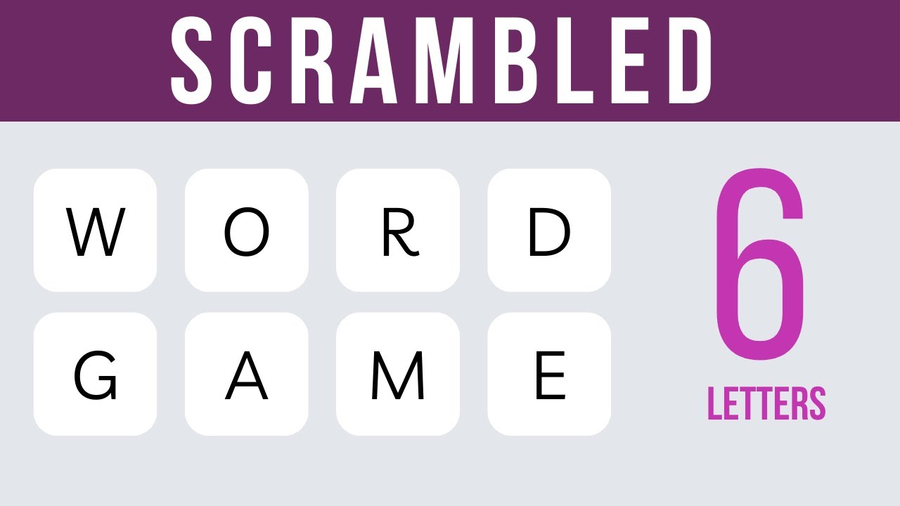 Scrambled Word Game - Guess the Word (6 Letter Words) - YouTube