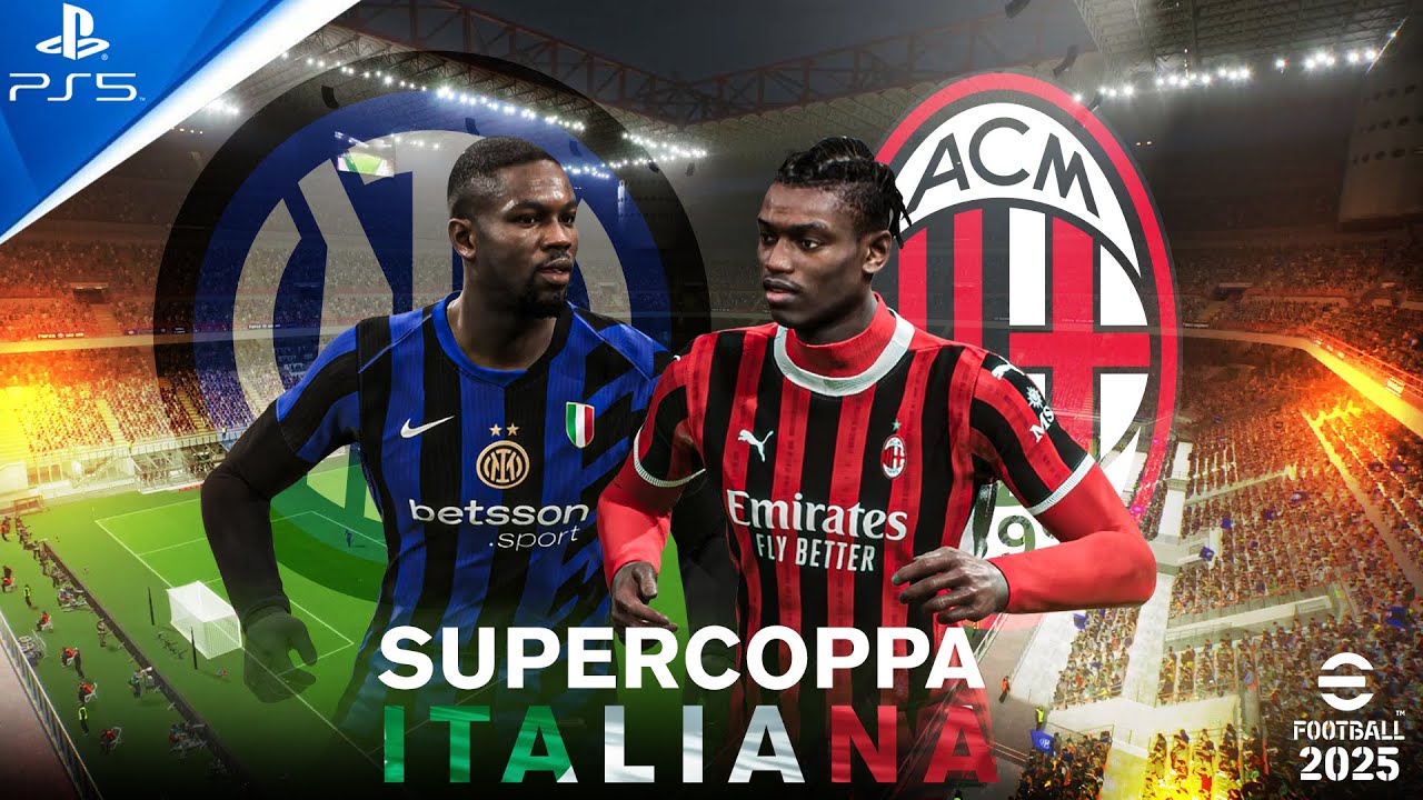 eFootball™ 2025 | Supercoppa Italiana | Inter Milan vs ac milan | PS5 ...
