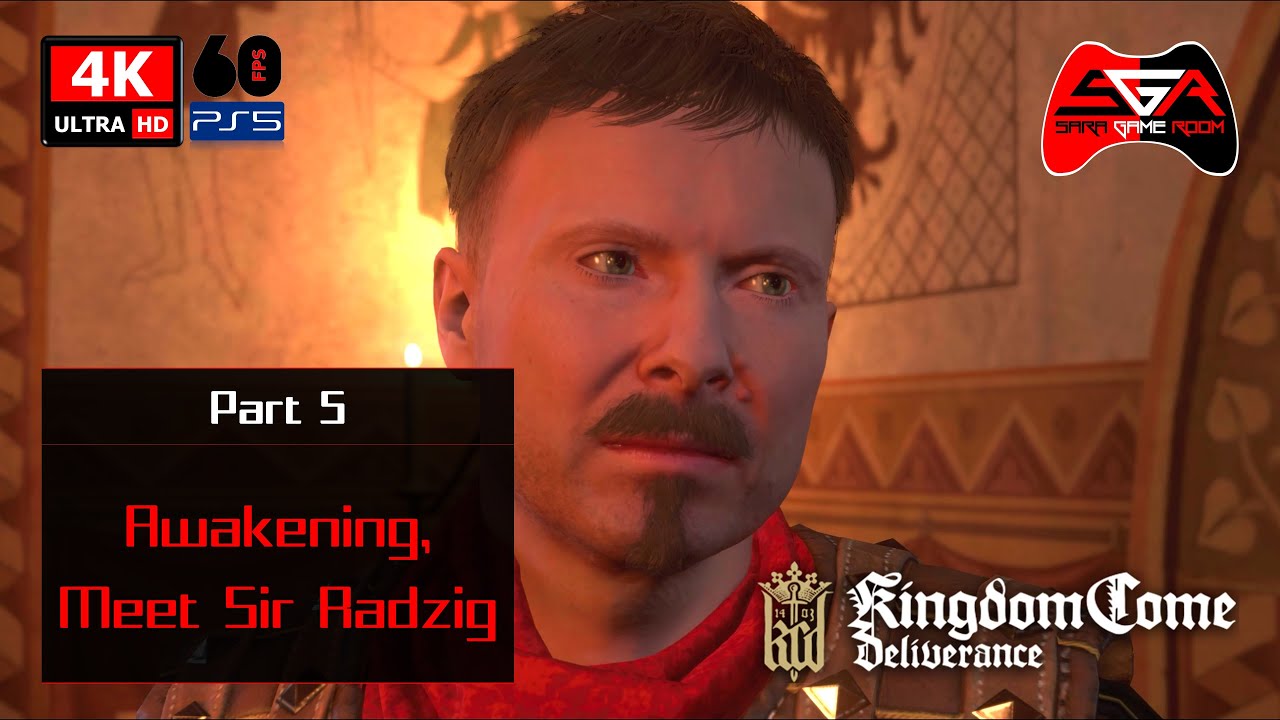 Kingdom Come Deliverance Gameplay Walkthrough - Part 5 Awakening, Meet ...