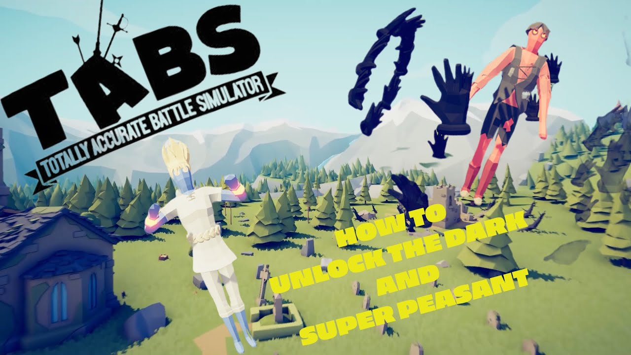 How to unlock the Dark and Super peasant in TABS - YouTube