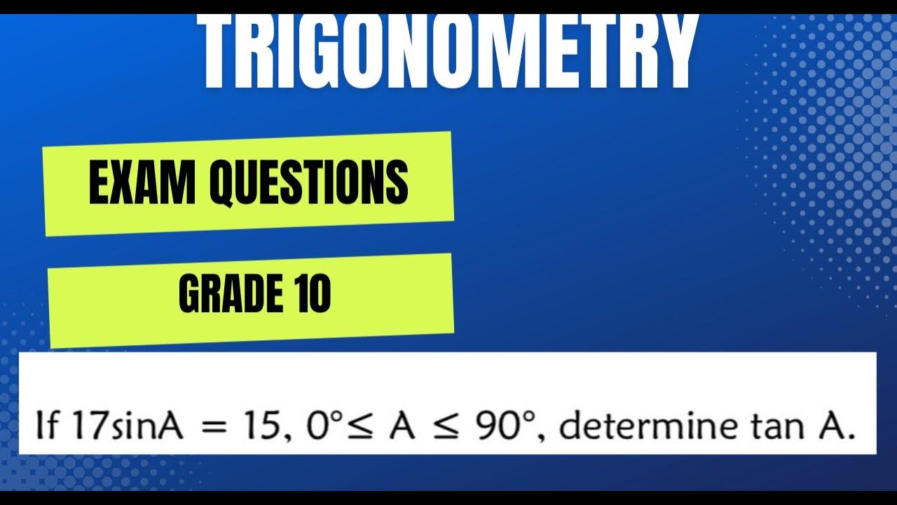EXAM QUESTIONS GRADE 10 | TRIGONOMETRY - YouTube