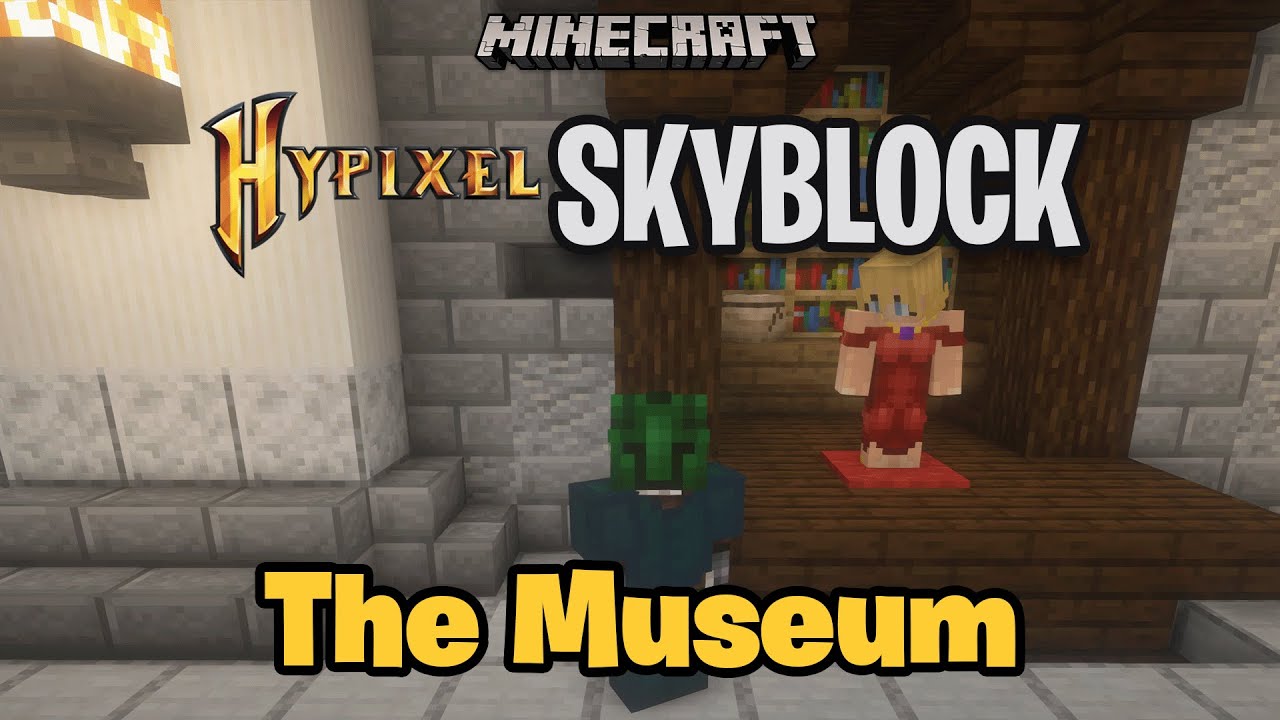 Hypixel Skyblock: The Museum - YouTube