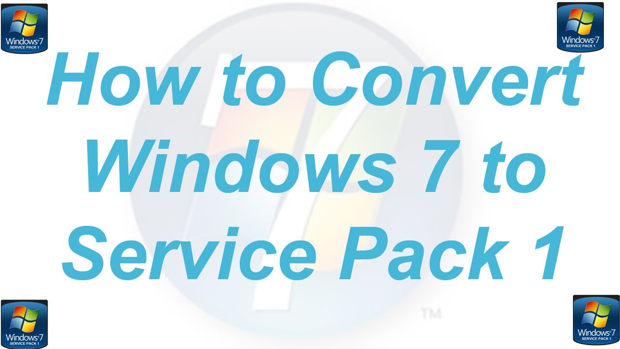 The Ultimate Guide: Upgrade Windows 7 to Service Pack 1 - YouTube