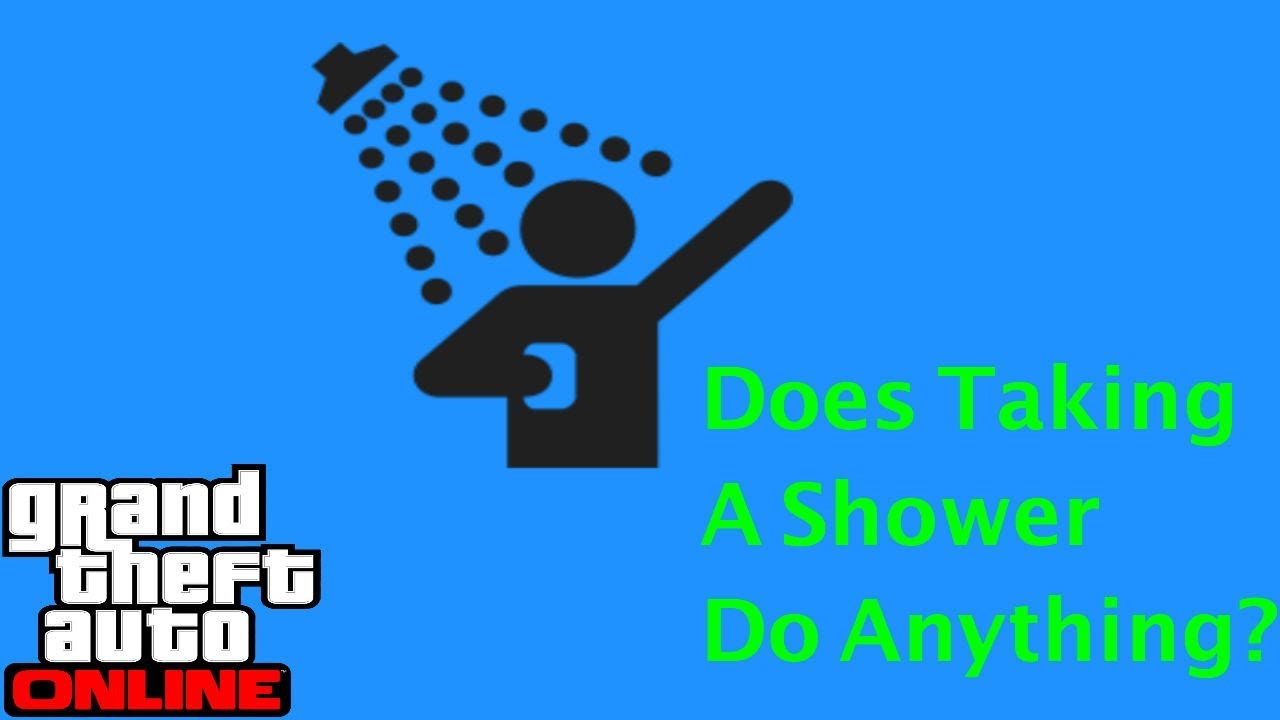 Does Taking A Shower Clean You | GTA 5 Online - YouTube