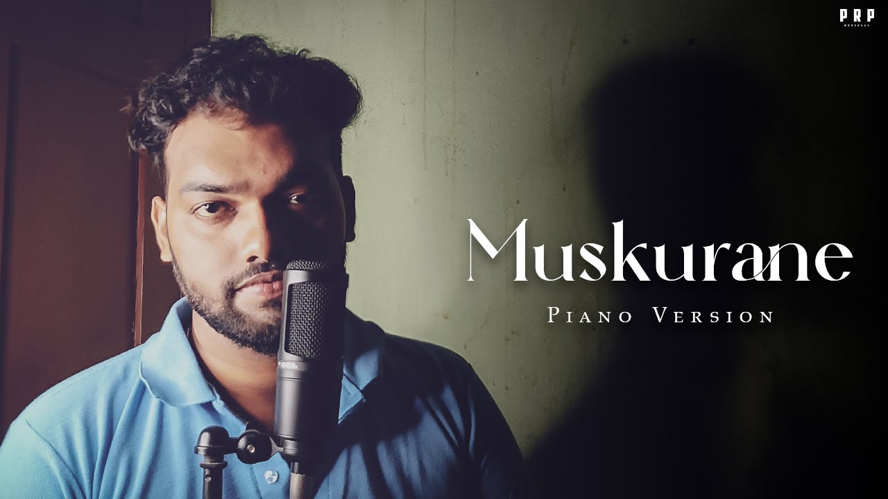 Muskurane (Piano Version) - Pritam | Latest Hindi Cover 2023 - YouTube