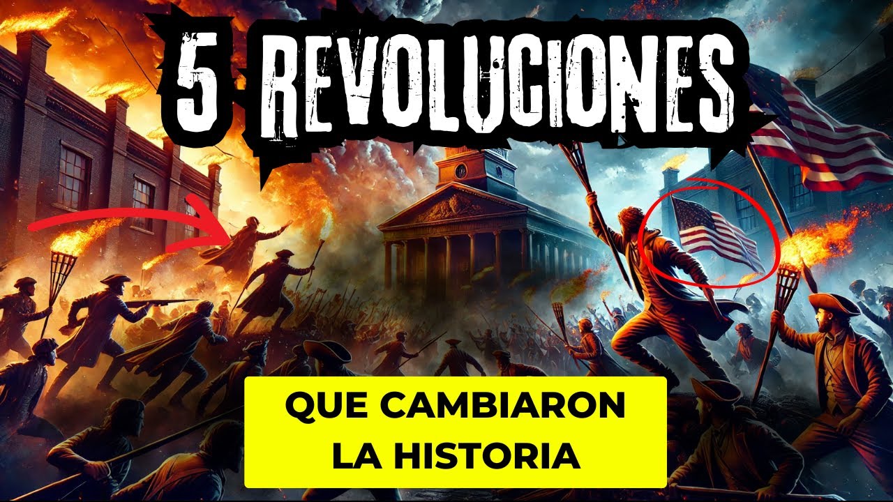 5 Revoluciones que Cambiaron la Historia para Siempre - YouTube