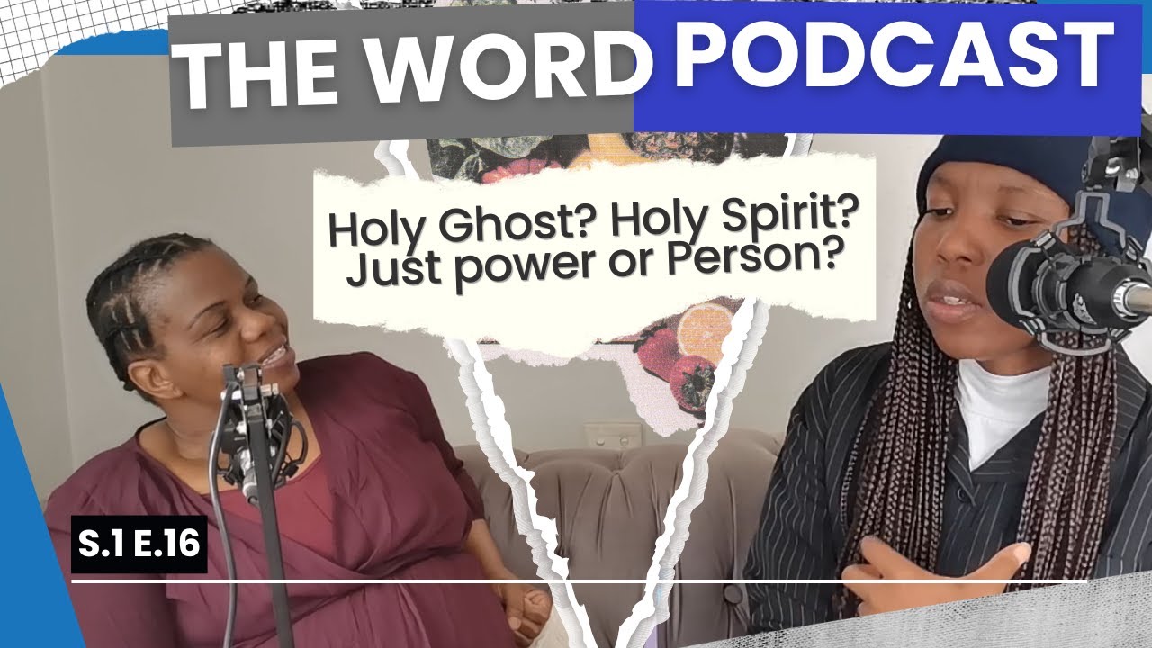 Who is Holy Spirit? //Ep16// The Word Podcast - YouTube