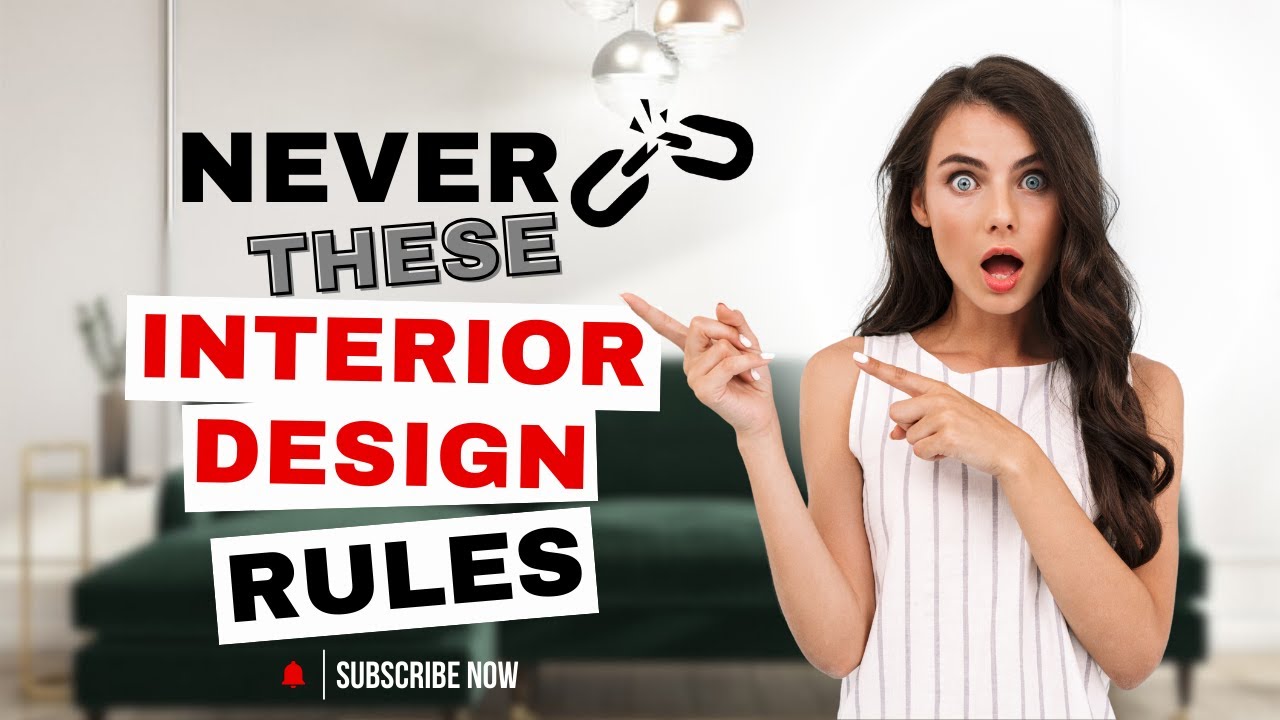 7 DECORATING RULES YOU SHOULD NEVER BREAK | INTERIOR DESIGN BASICS ...