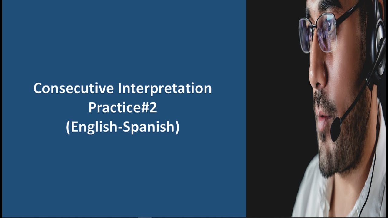 Consecutive Interpretation Practice-Exercise #2 - YouTube