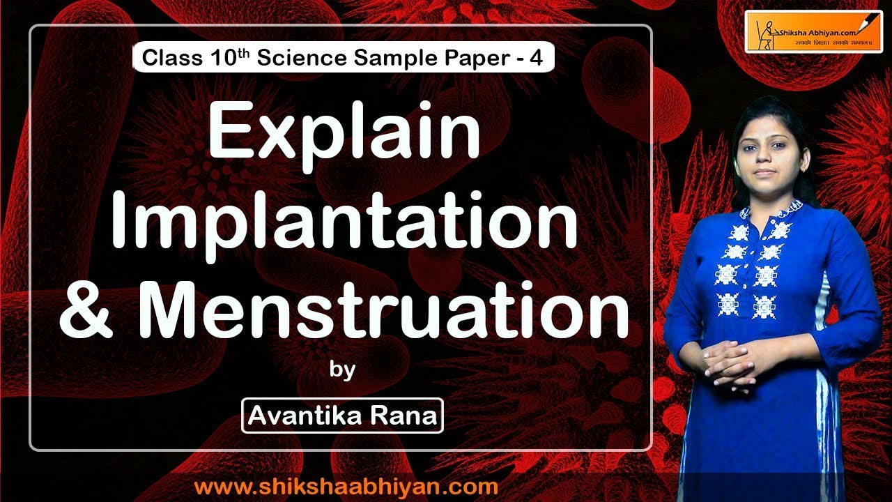 Q19 Explain Implantation & Menstruation.- #CBSE Class 10 Science - YouTube
