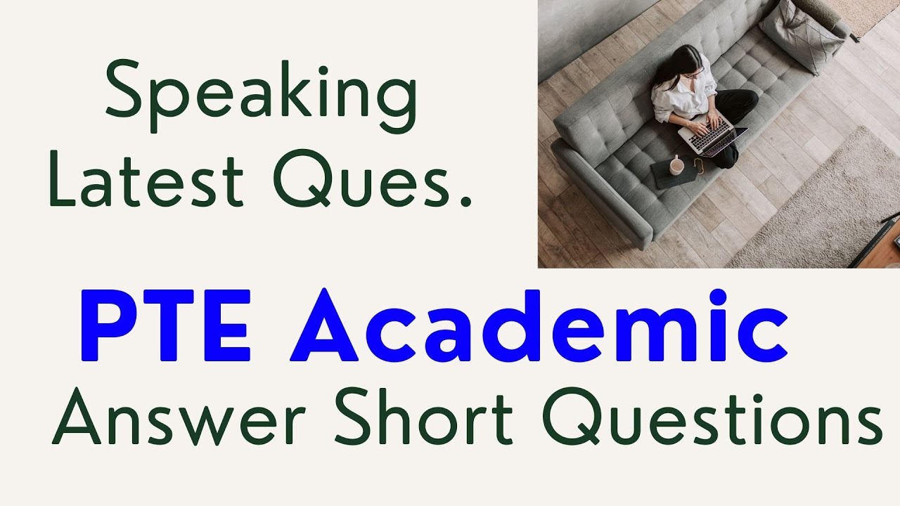 Answer Short Questions, PTE Speaking test Latest Questions in Australia ...
