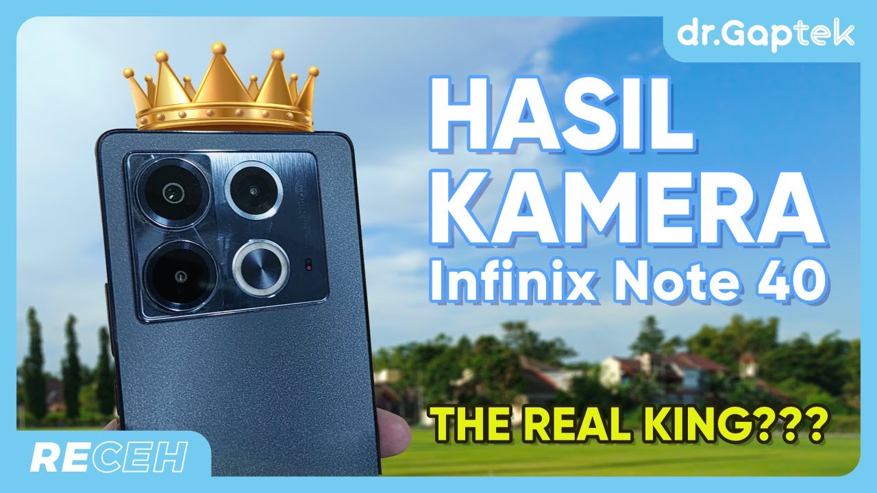 Full Test Kamera Infinix Note 40, beneran THE KING 2 Jutaan?? [RECEH ...