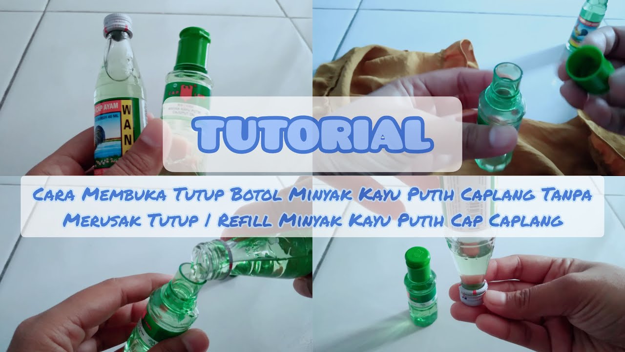 Cara Membuka Tutup Botol Minyak Kayu Putih Cap Caplang Tanpa Merusak Tutup Flip | Refill Kayu ...