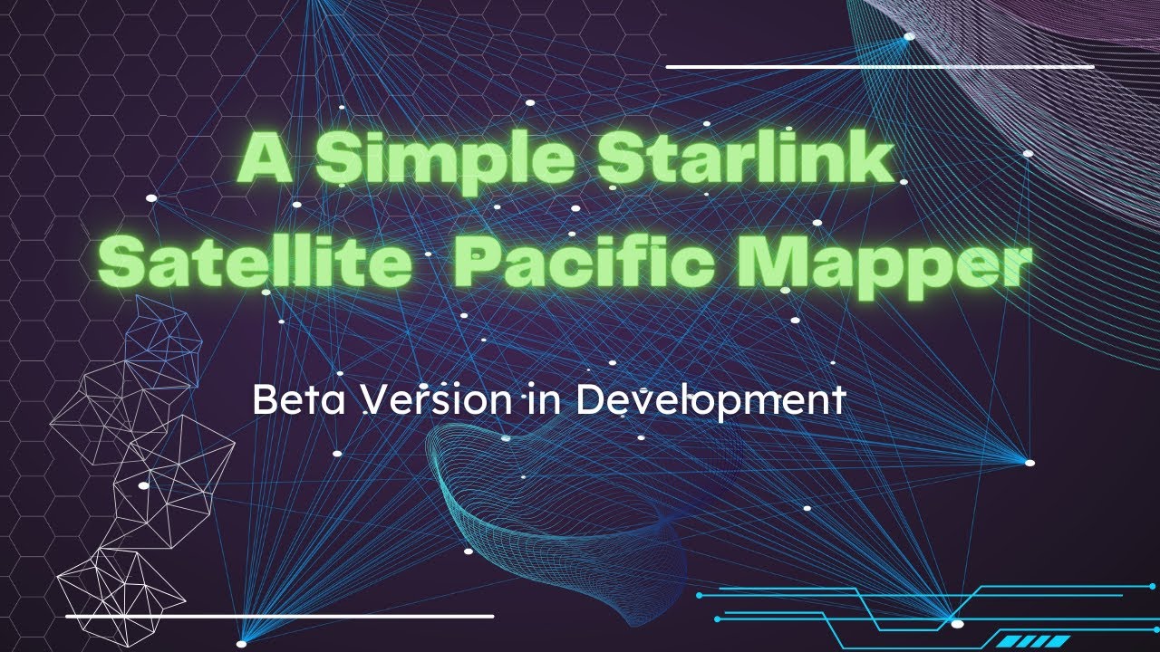 A Simple Starlink Satellite Pacific Mapper - YouTube