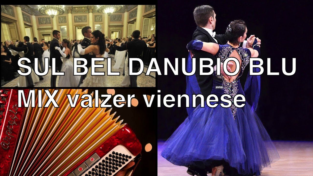 SUL BEL DANUBIO BLU MIX medley Valzer Viennese Eleganza e Fascino della ...