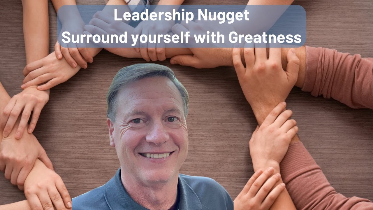 Leadership Nugget - surround yourself w/ greatness | David Slone # ...
