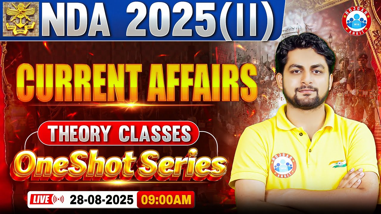 NDA Current Affair Classes 2025 | One Shot Series | Current Affair For ...
