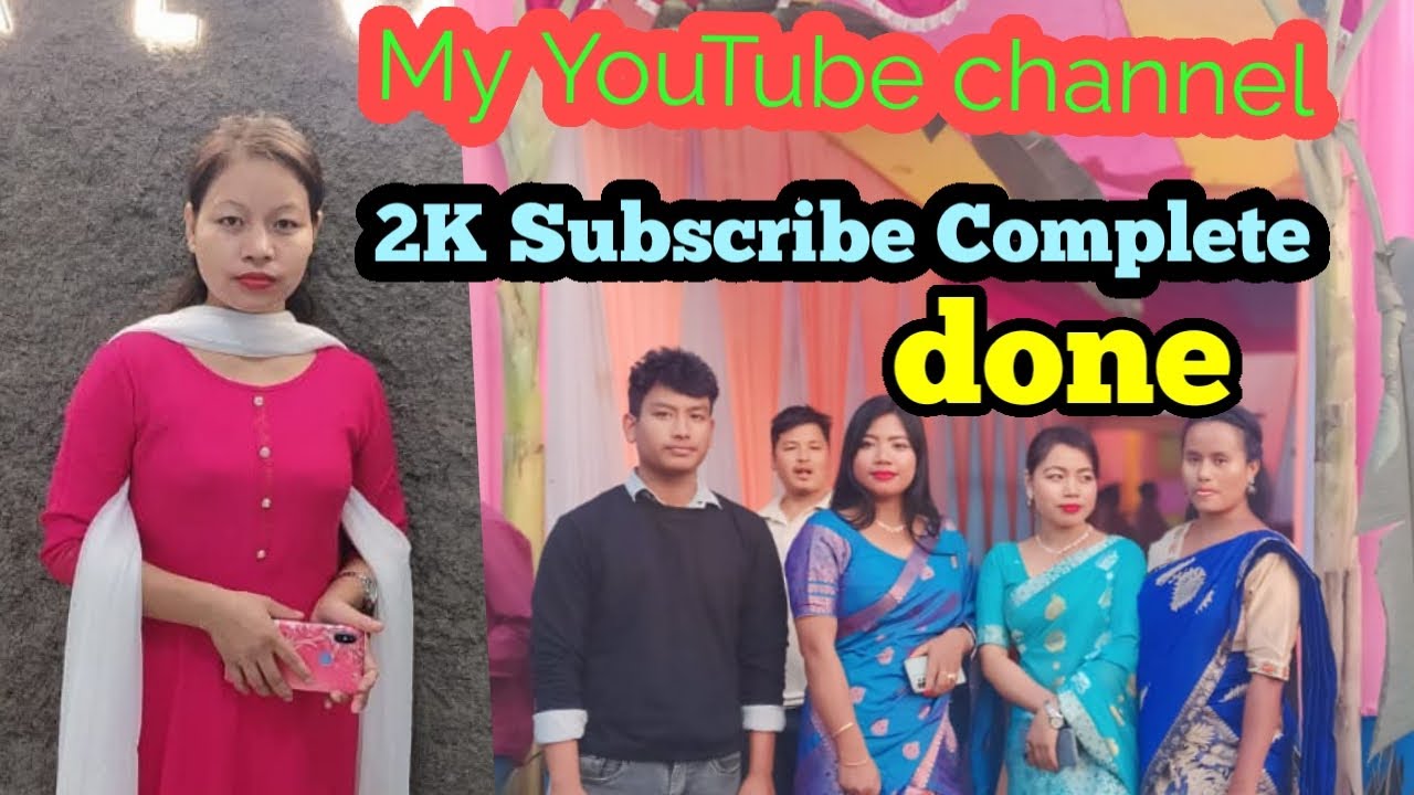 My YouTube channel// 2K subscribe Complete done 👍 // Niva Payeng ...
