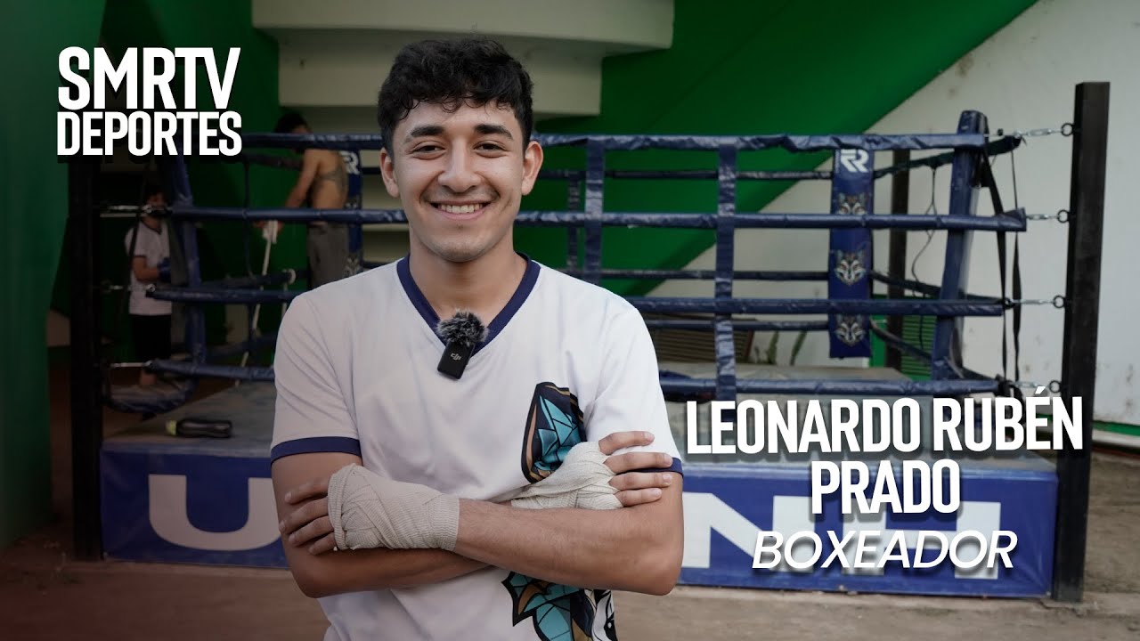 Leonardo Rubén Prado Manríquez Boxeador | Reportaje deportivo | SMRTV ...