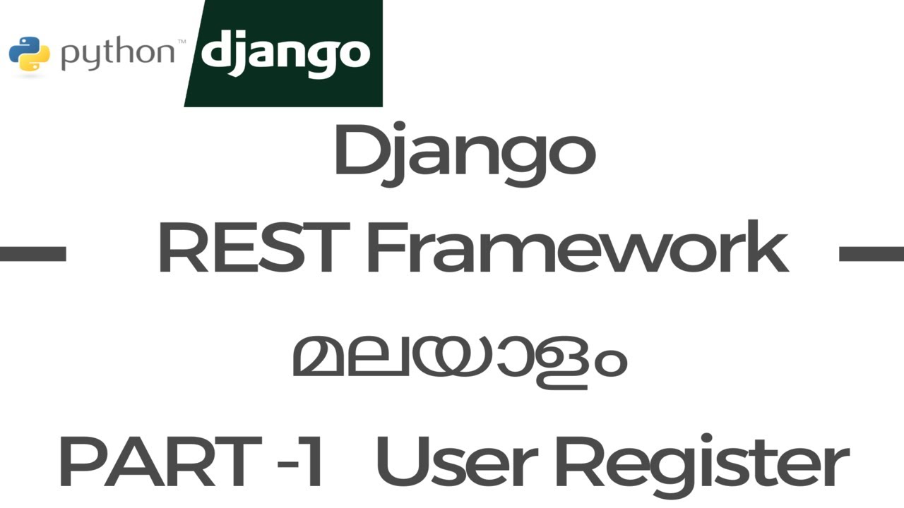 Part 1 User Register Apipython Django Rest Framework In Malayalam 7017