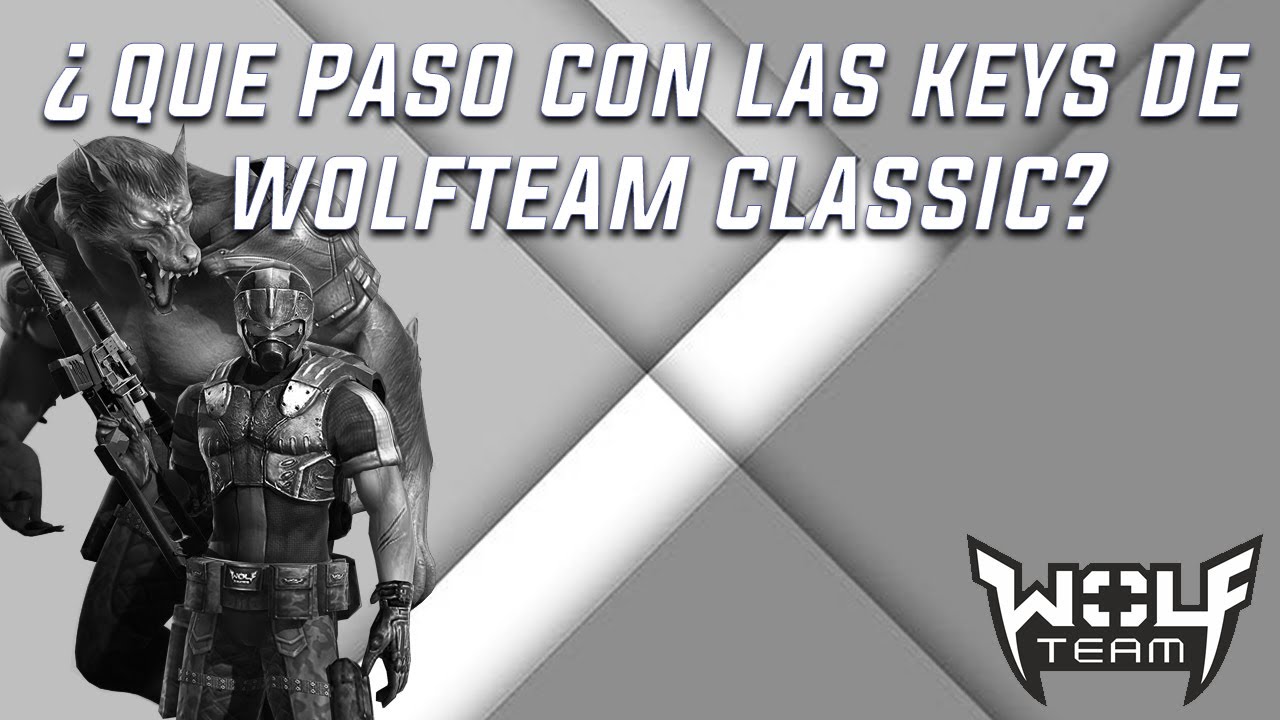 WolfTeam Classic Como Obtener Las Keys para la Beta ¿Que paso con las ...