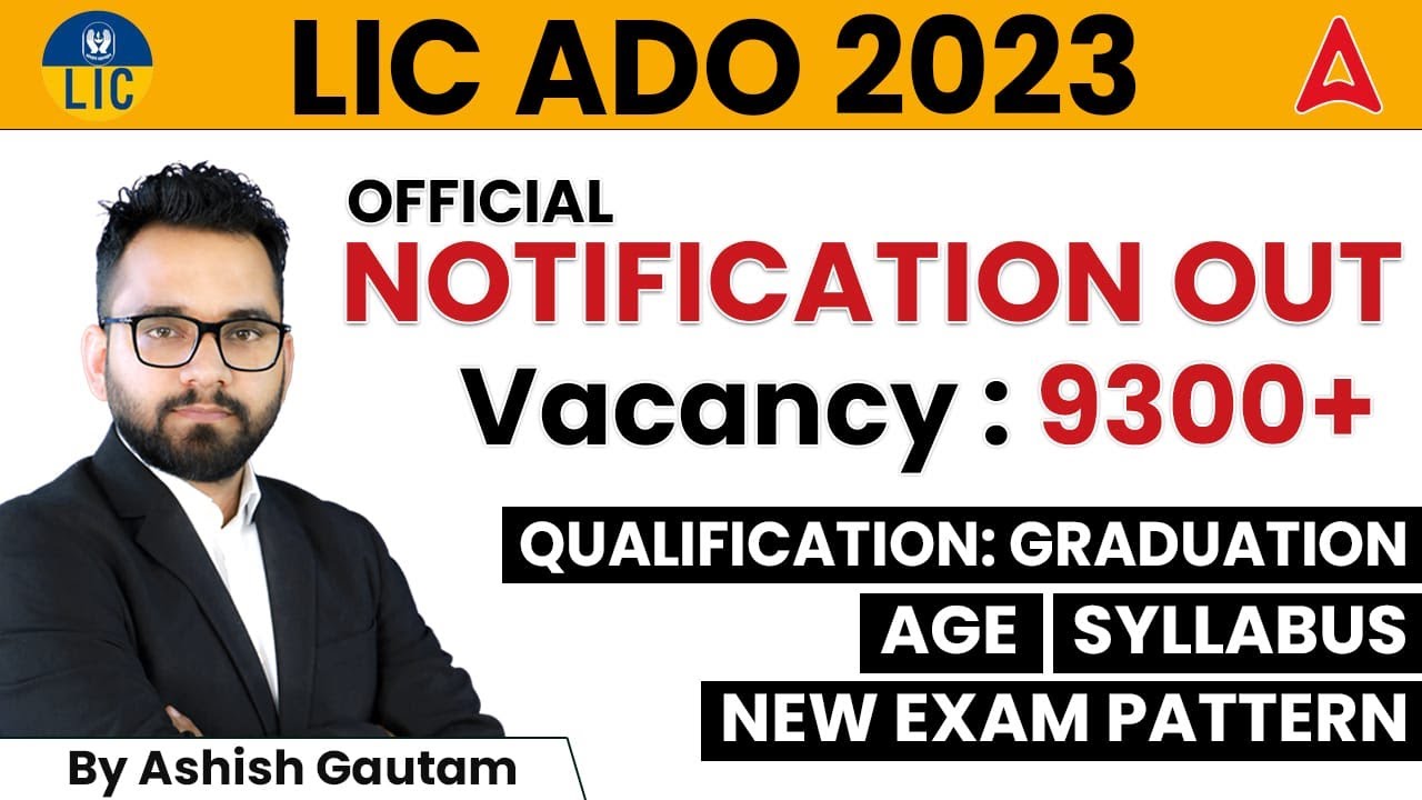 LIC ADO Notification 2023 | LIC ADO Vacancy, Job Profile, Syllabus ...