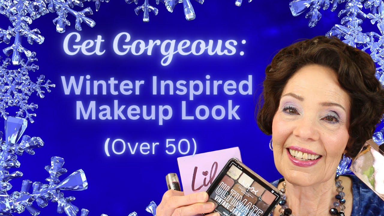 Get Gorgeous! Winter Inspired Makeup Look For Over 50 - YouTube