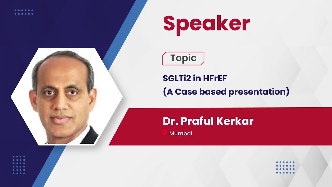 SGLTi2 in HFrEF(A Case based presentation) by Dr Praful Kerkar - YouTube