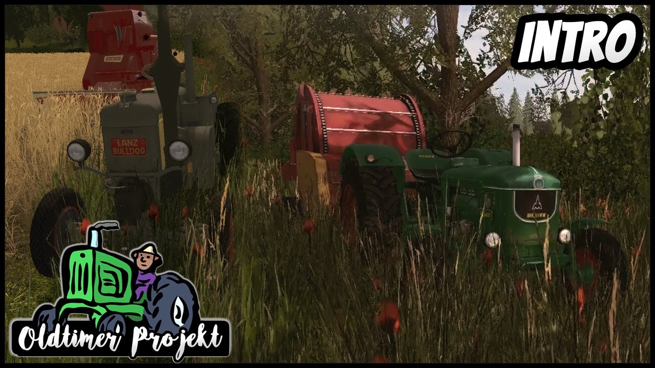 LS17 ★ Oldtimer Projekt ★ Intro ★ Nostalgie Fahrzeuge - YouTube
