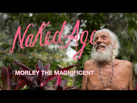 Naked Age: Morley the Magnificent