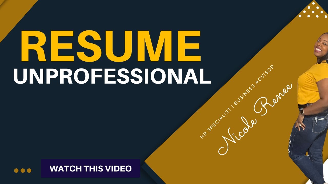 Unprofessional Resume - YouTube