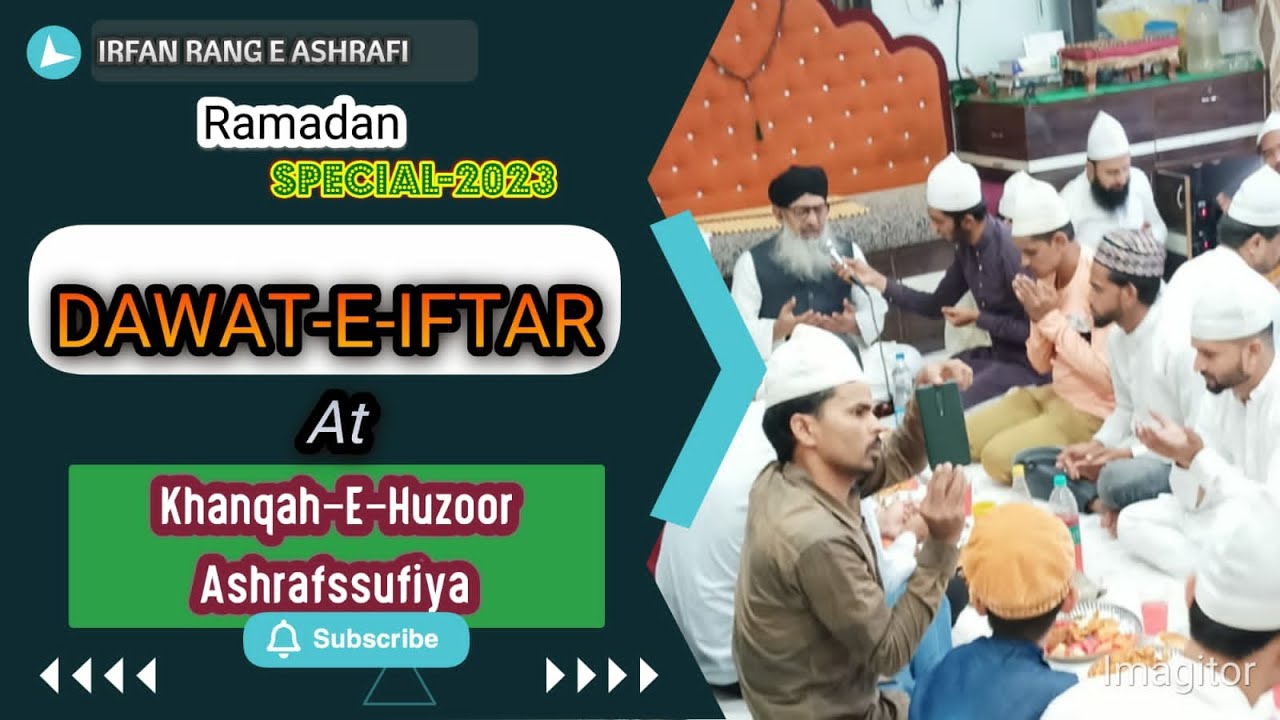DAWAT-E-IFTAR And Dua-E-Iftar At Khanqah-E-Huzoor Ashrafssufiya Al-Ashraf Dairy - YouTube