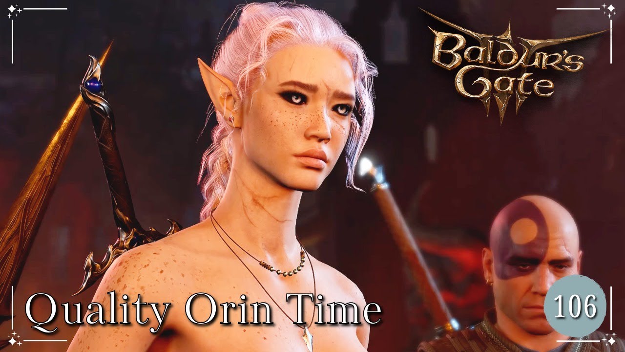Quality Orin Time | Baldur's Gate 3 | Immersive Let's Play Episode 106 ...