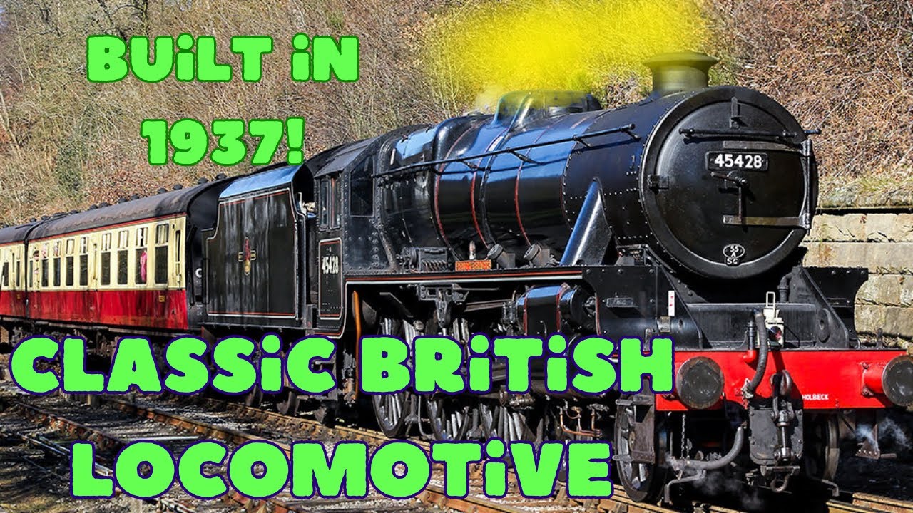 Watch the LMS 45428: A Classic British Locomotive Built in 1937 - YouTube