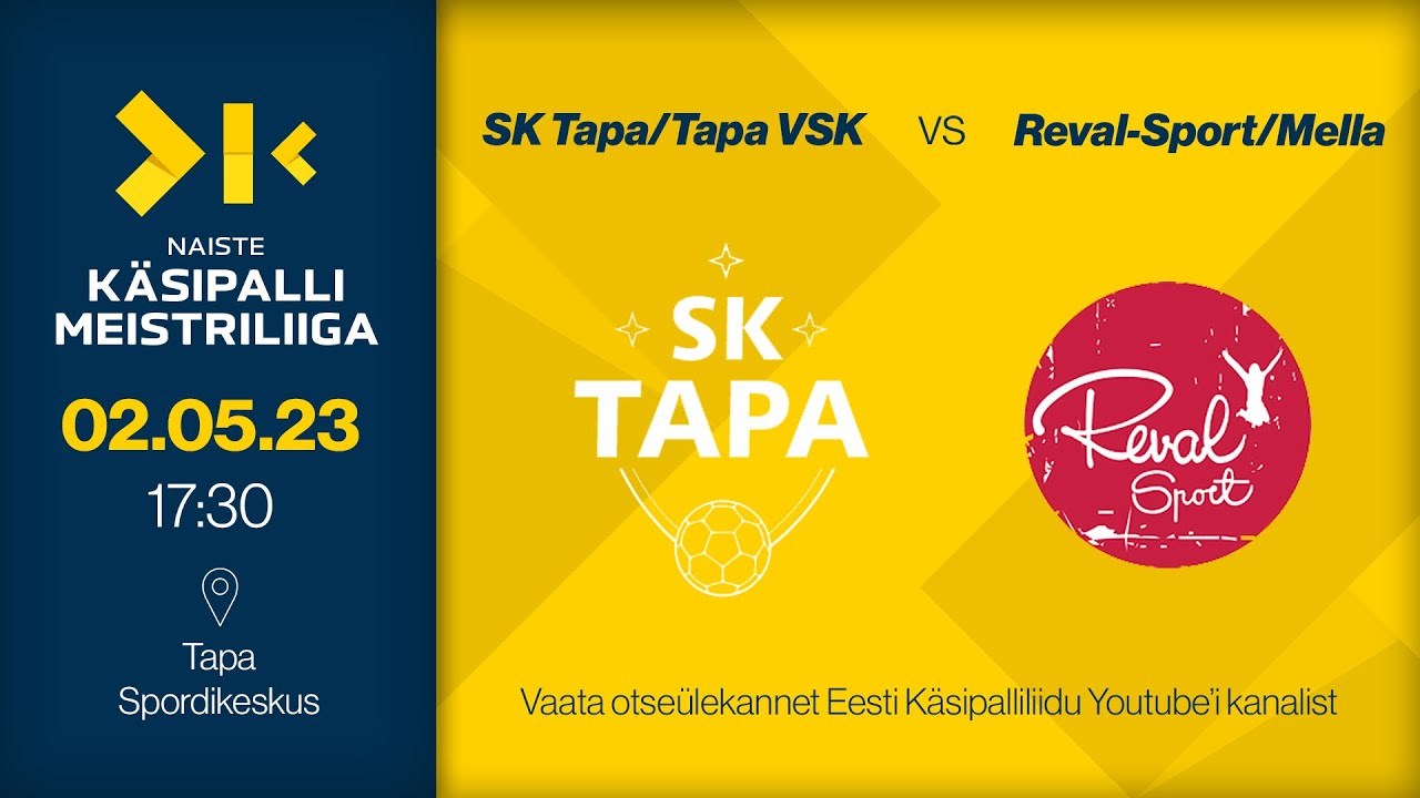 SK Tapa/Tapa VSK - Reval-Sport/Mella | NAISTE KÄSIPALLI MEISTRILIIGA ...
