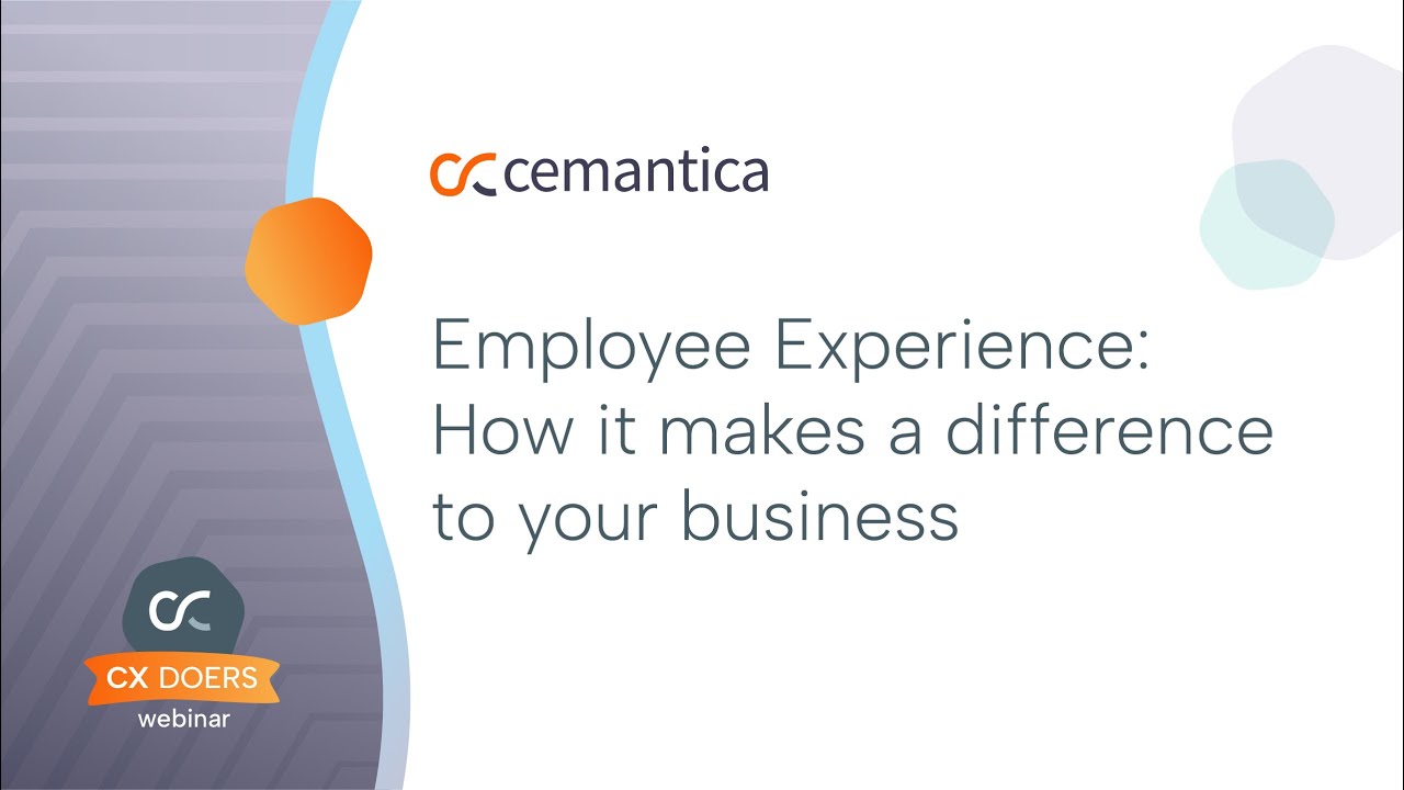 CX Doers: Employee Experience: How it makes a difference to your ...