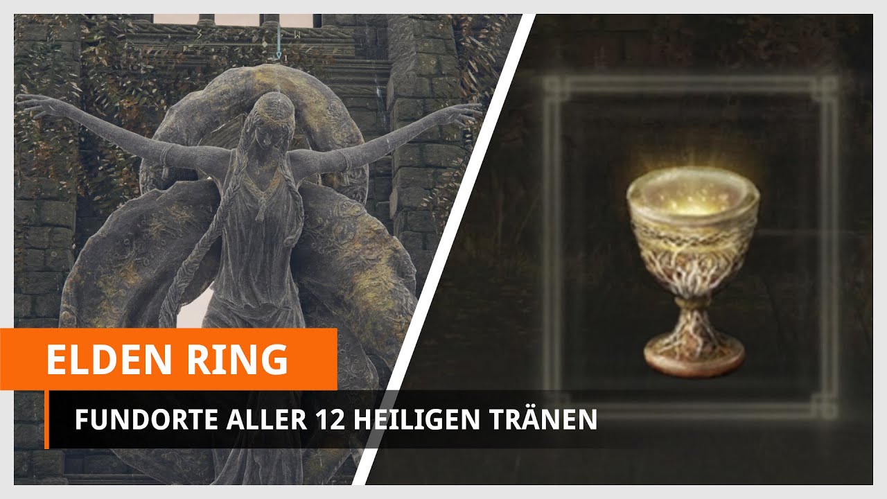 Elden Ring: Alle 12 Heiligen Tränen finden (Tränke auf +12 verbessern ...