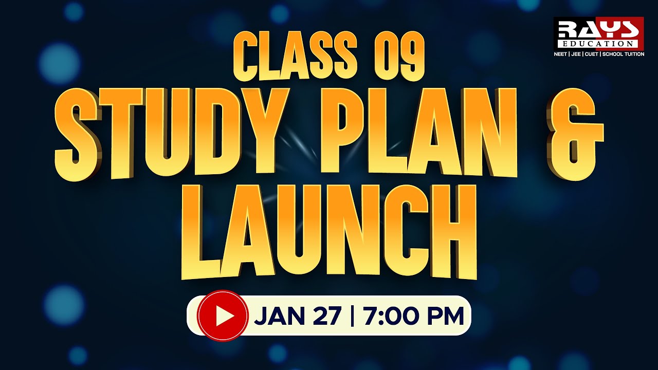 STUDY PLAN & LAUNCH | CLASS -9 | - YouTube
