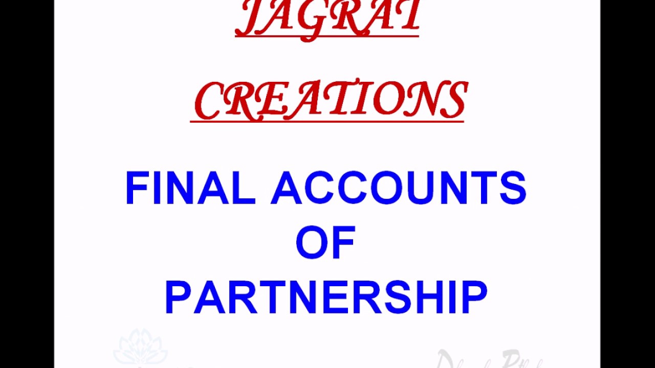 Partnership Final Accounts Sum 1 - YouTube