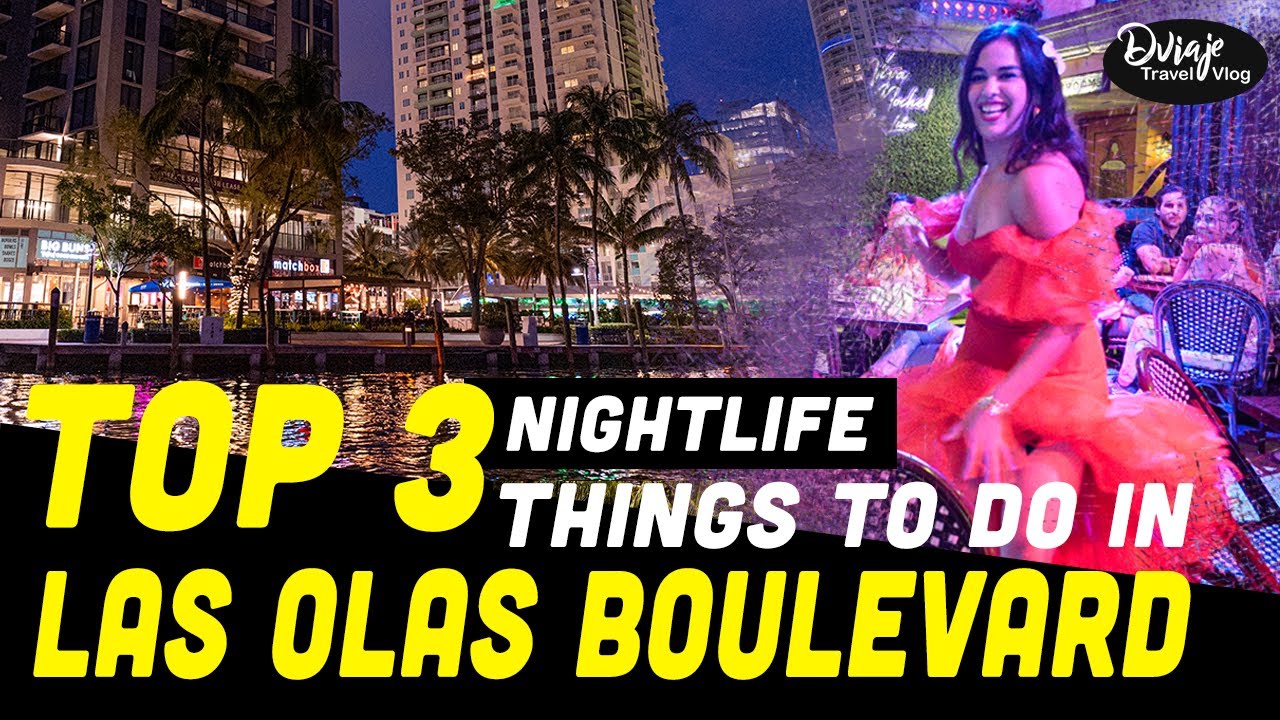 TOP 3 THINGS TO DO in LAS OLAS BOULEVARD at Night - YouTube