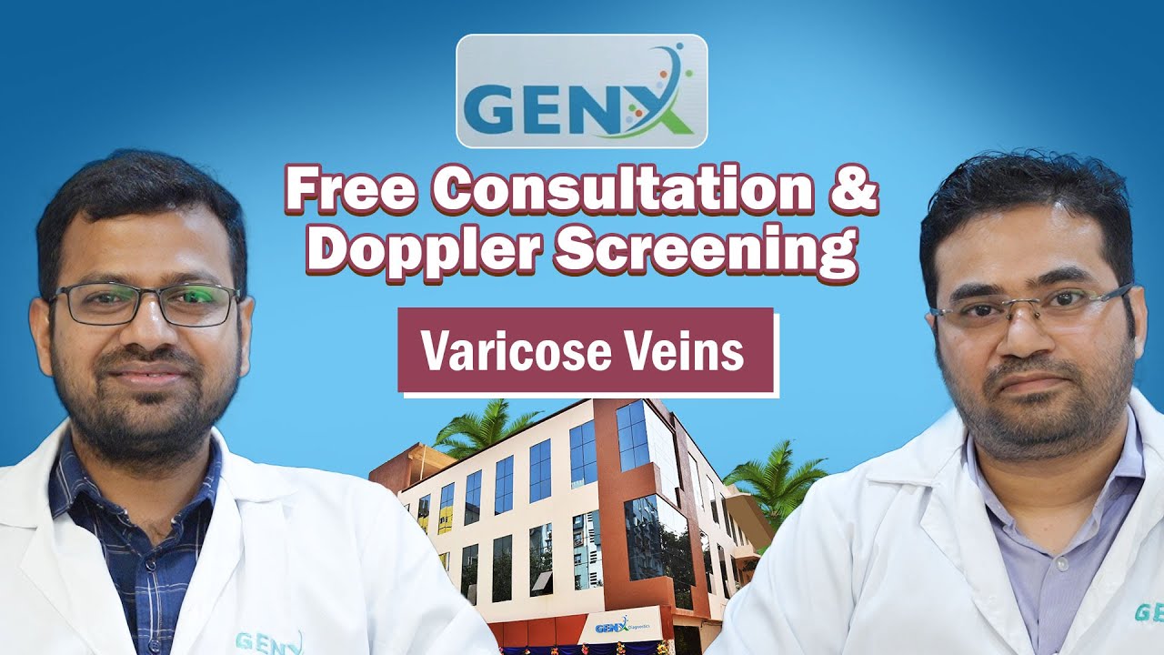 Varicose Veins: Free Consultation & Doppler Screening At GenX Diagnostics - YouTube