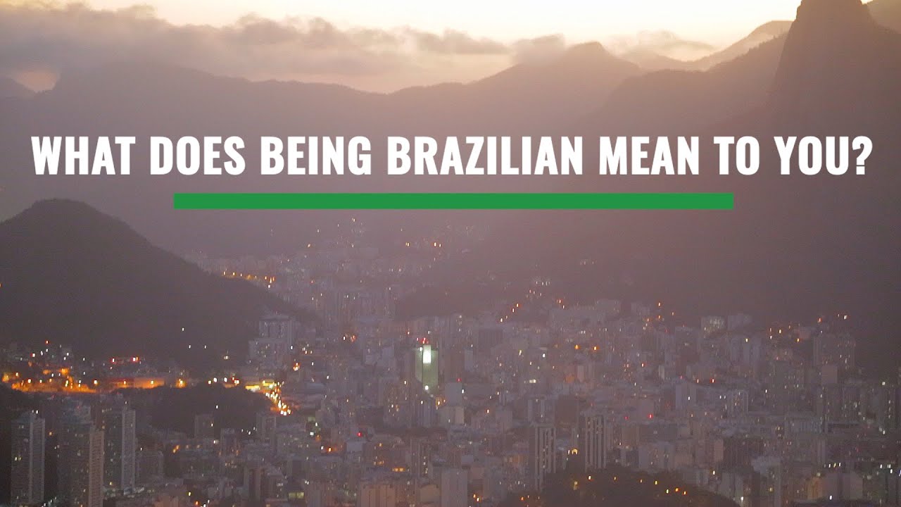 Being Brazilian - YouTube