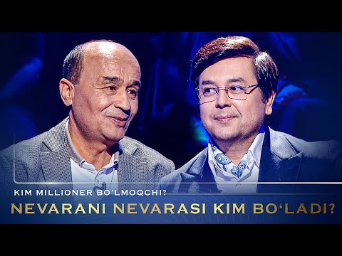 Kim Millioner Bo‘lmoqchi? - NEVARANING NEVARASI KIM BO‘LADI?